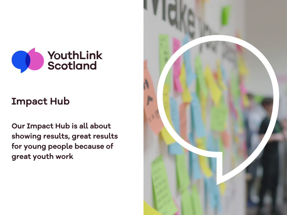 Impact of Youth Work | YouthLink Scotland